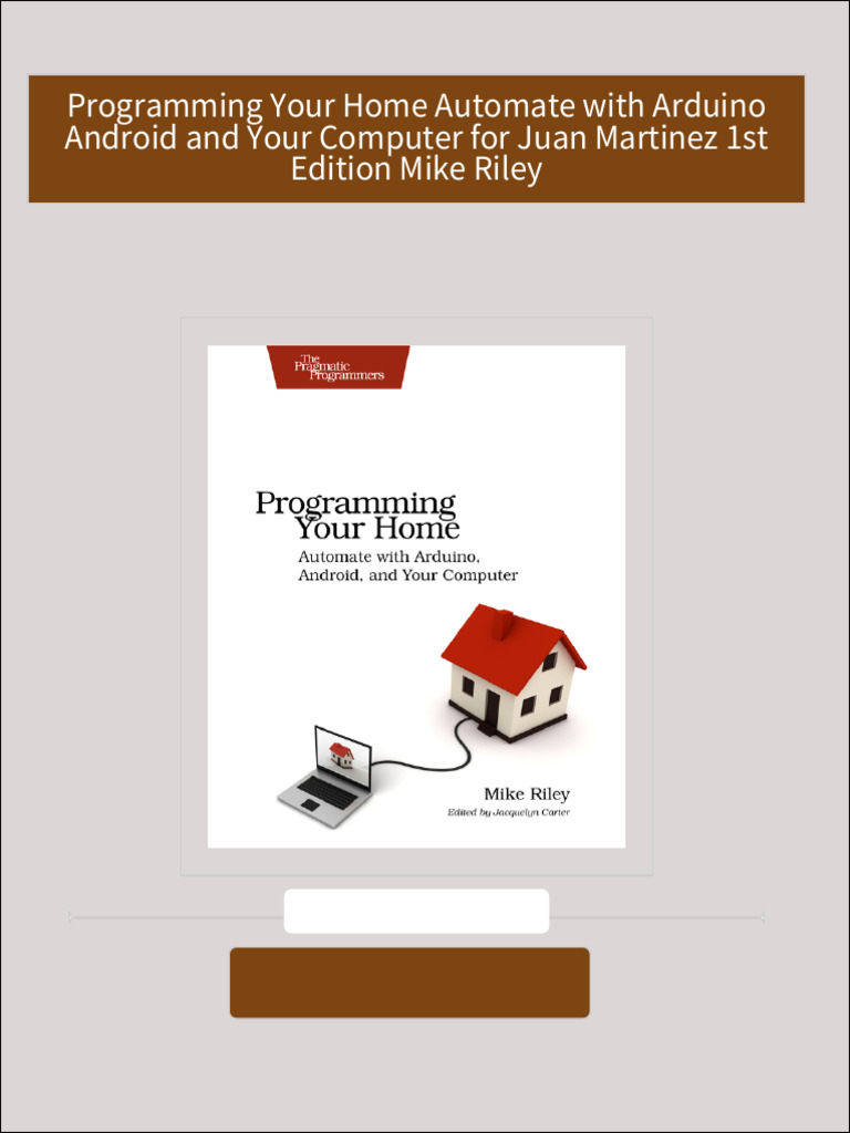 PDF Programming Your Home Automate With Arduino Android and Your Computer For Juan Martinez 1st ...
