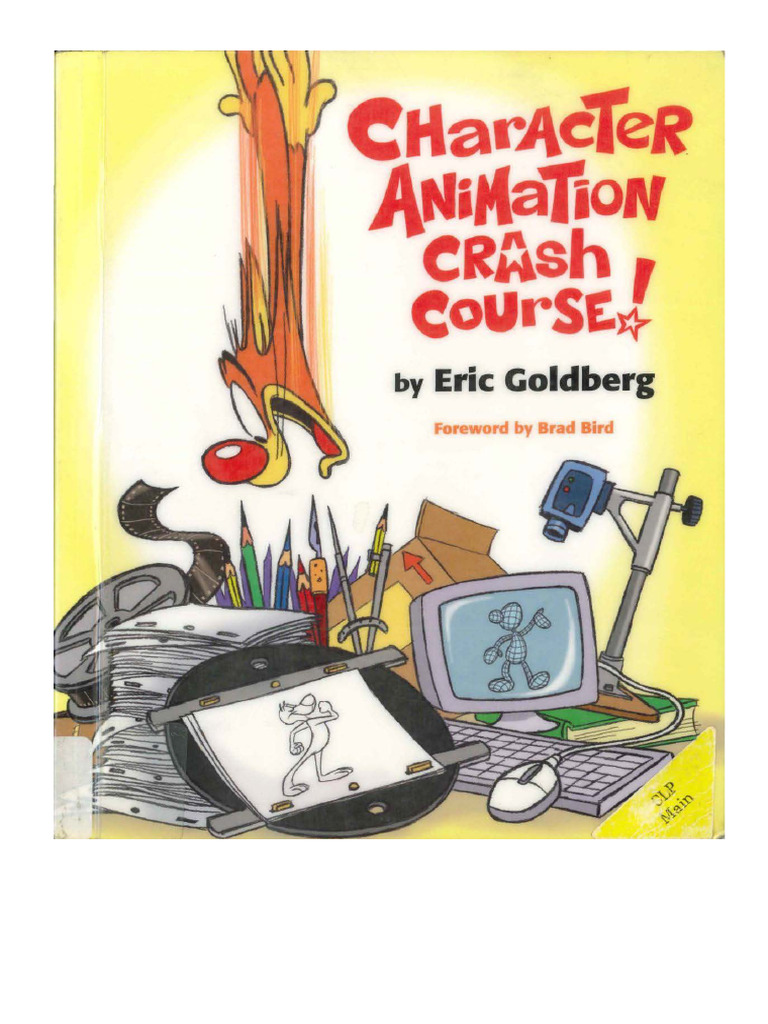 Character Animation Crash Course by Eric Goldberg | PDF