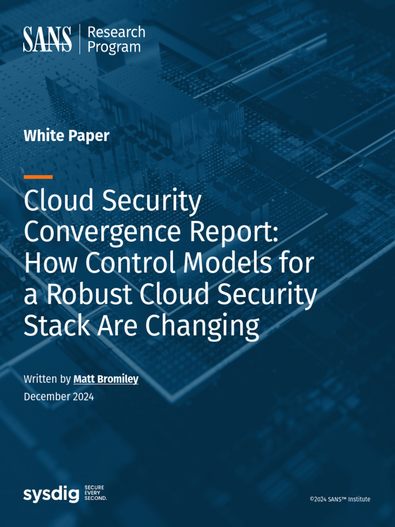 SANS Cloud Security Convergence Report How Control Models For A Robust ...