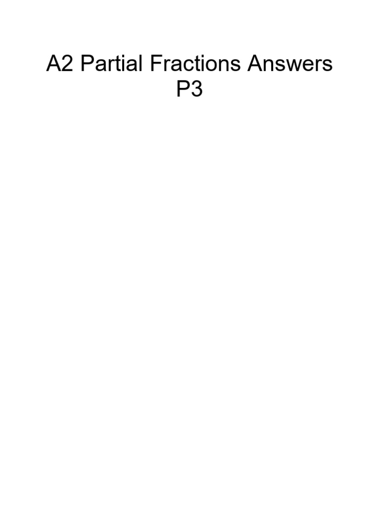 A2 Partial Fractions MS | PDF | Mathematics | Algebra