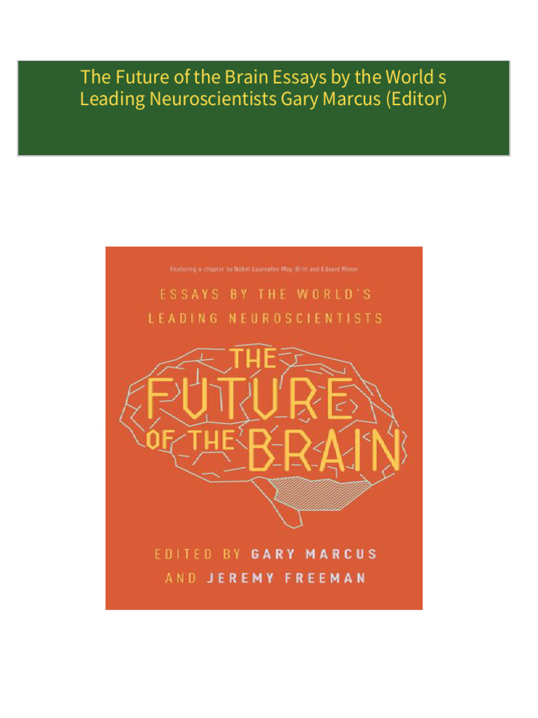 Ebooks File The Future of The Brain Essays by The World S Leading Neuroscientists Gary Marcus ...