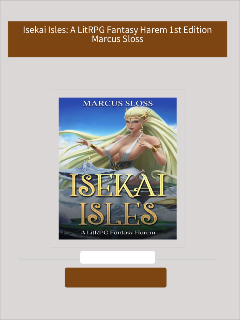 Download ebooks file Isekai Isles: A LitRPG Fantasy Harem 1st Edition Marcus Sloss all chapters ...