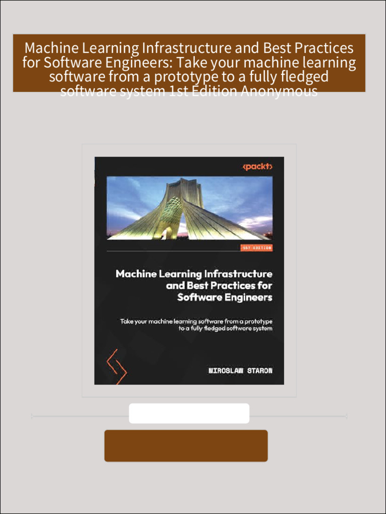 Complete Download Machine Learning Infrastructure and Best Practices for Software Engineers ...