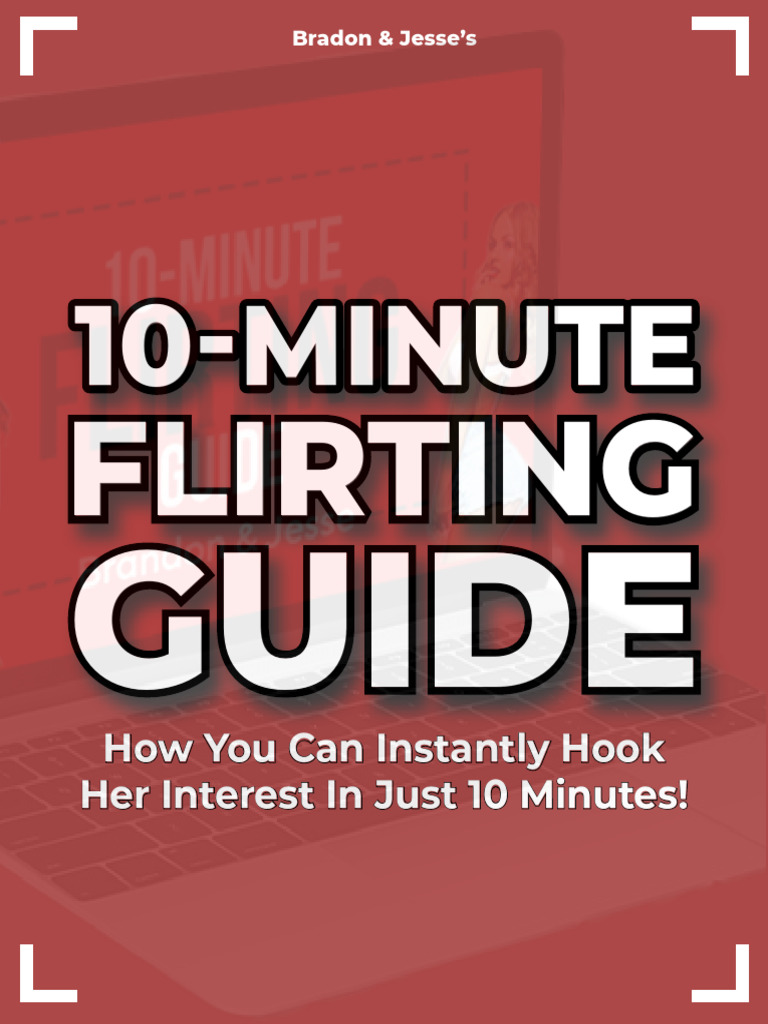 10-Minute Flirting Mastery Guide | PDF | Body Language