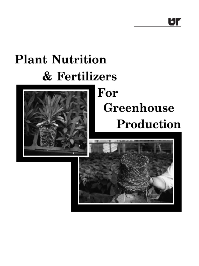 UT Pb1616 Plant Nutrition and Fertilizers for Greenhouse Production ...