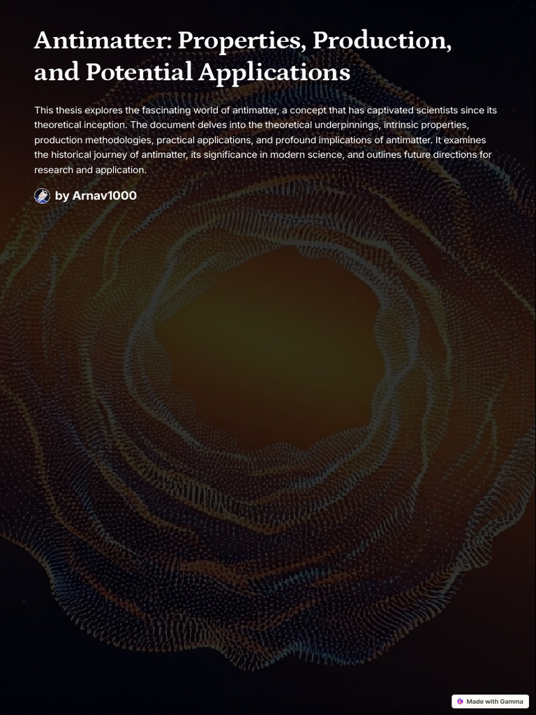 Antimatter Properties Production and Potential Applications (1) (1 ...