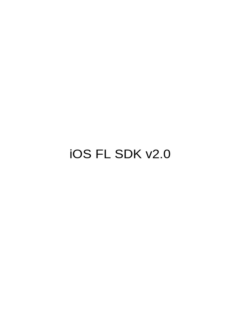 iOS FL SDK v2.0 Installation Guide | PDF | Software Development Kit | Ios