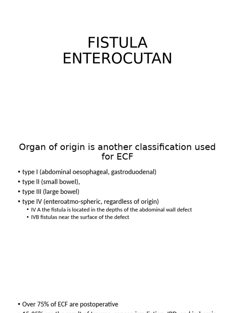 Enterocutaneous Fistula Management Guide | PDF | Human Diseases And ...