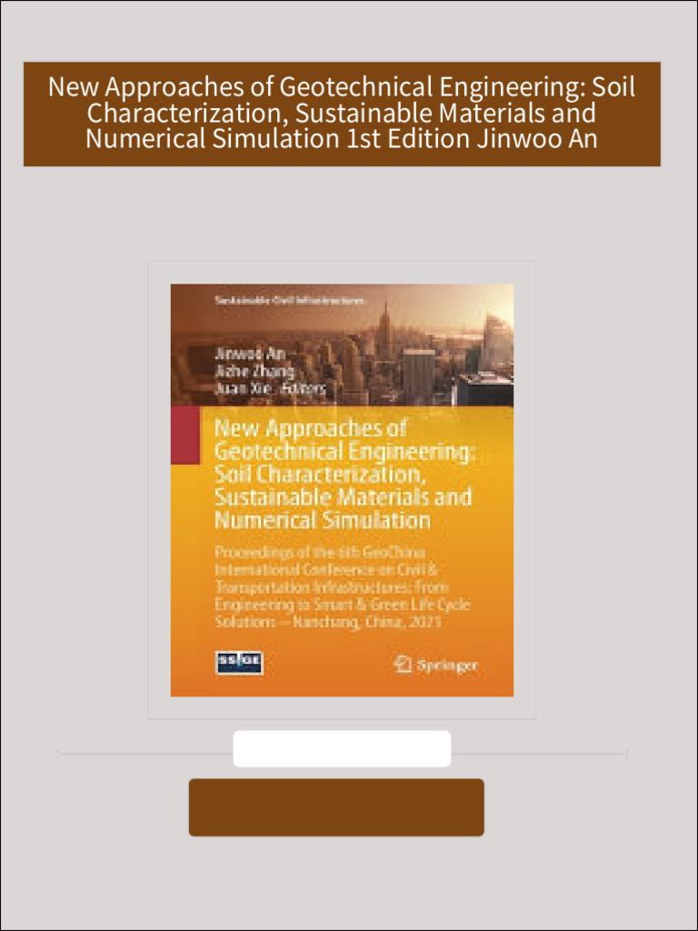 New Approaches of Geotechnical Engineering: Soil Characterization, Sustainable Materials and ...