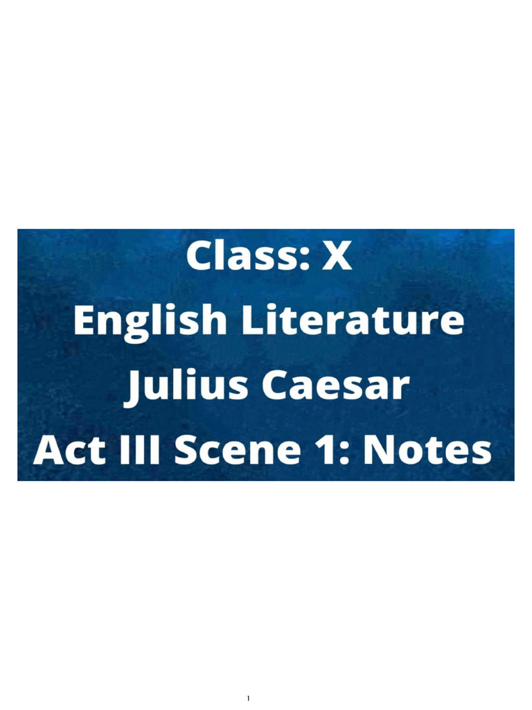 Notes of Julius Caesar Act -III scene-I | PDF