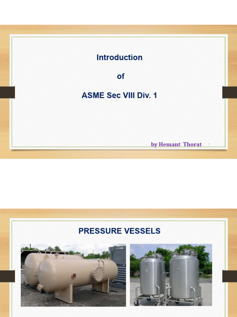 Introduction of ASME Section VIII Div 1 | PDF | Welding | Construction