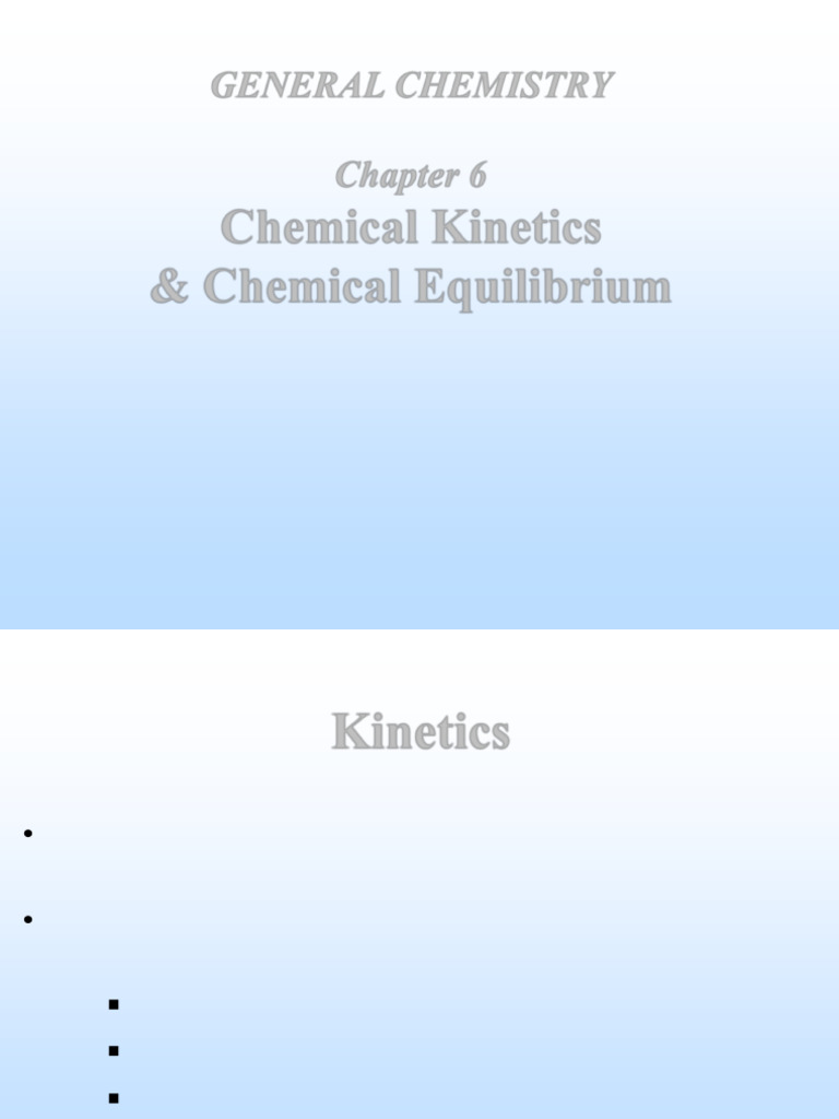Chap6_Kinetics and Equilibrium | PDF | Chemical Equilibrium | Reaction Rate