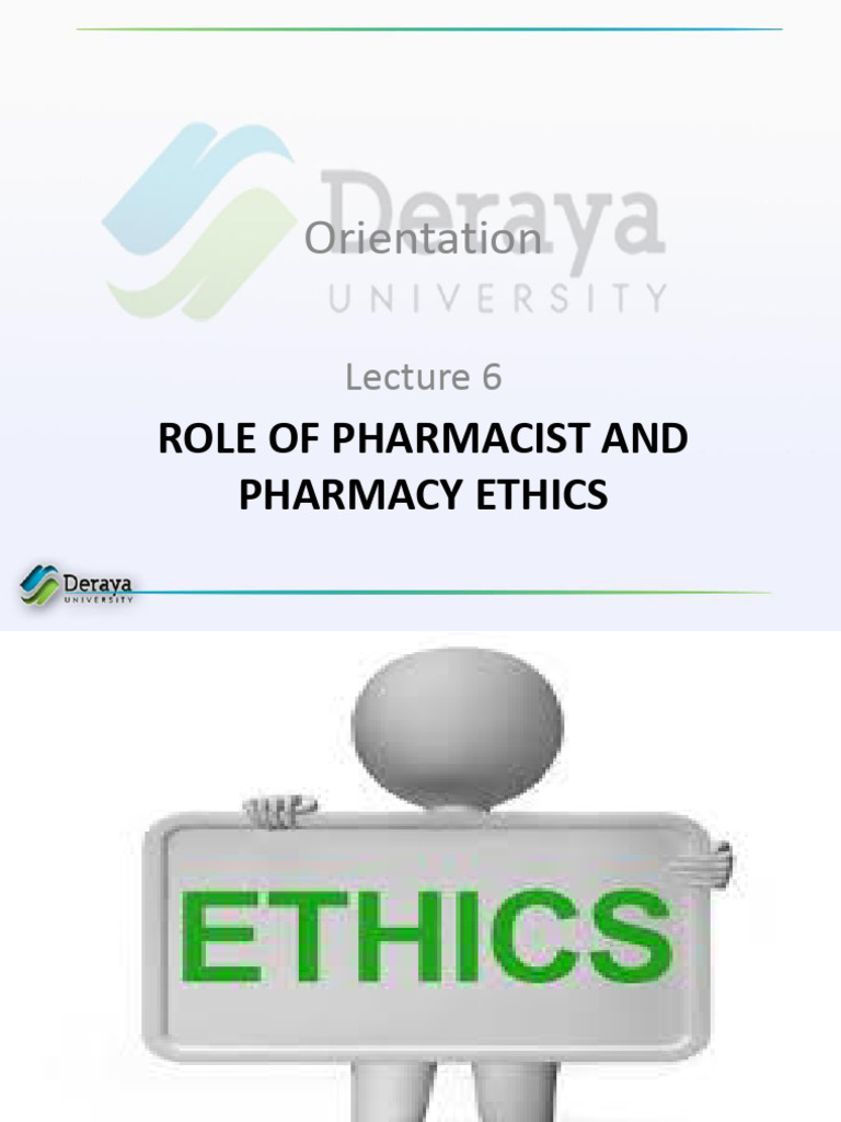 Lecture 6-Role of Pharmacist and Pharmcy Ethics | PDF | Pharmacy | Autonomy