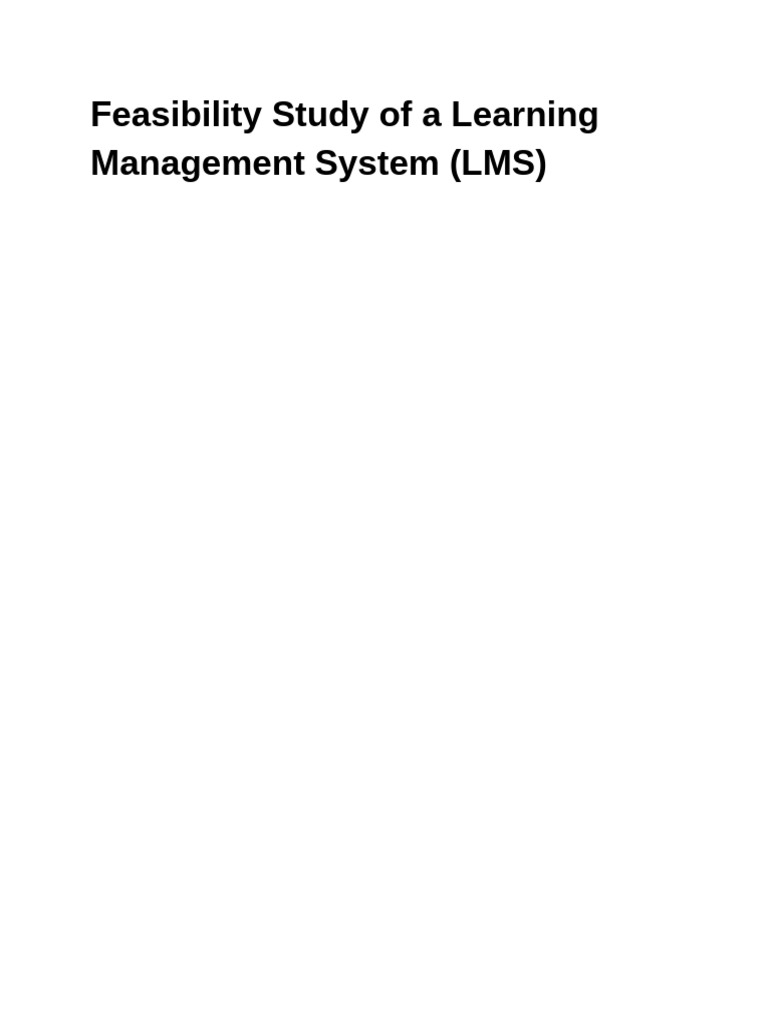 Feasibility Study of A Learning Management System (LMS) | PDF | Cloud Computing | Educational ...