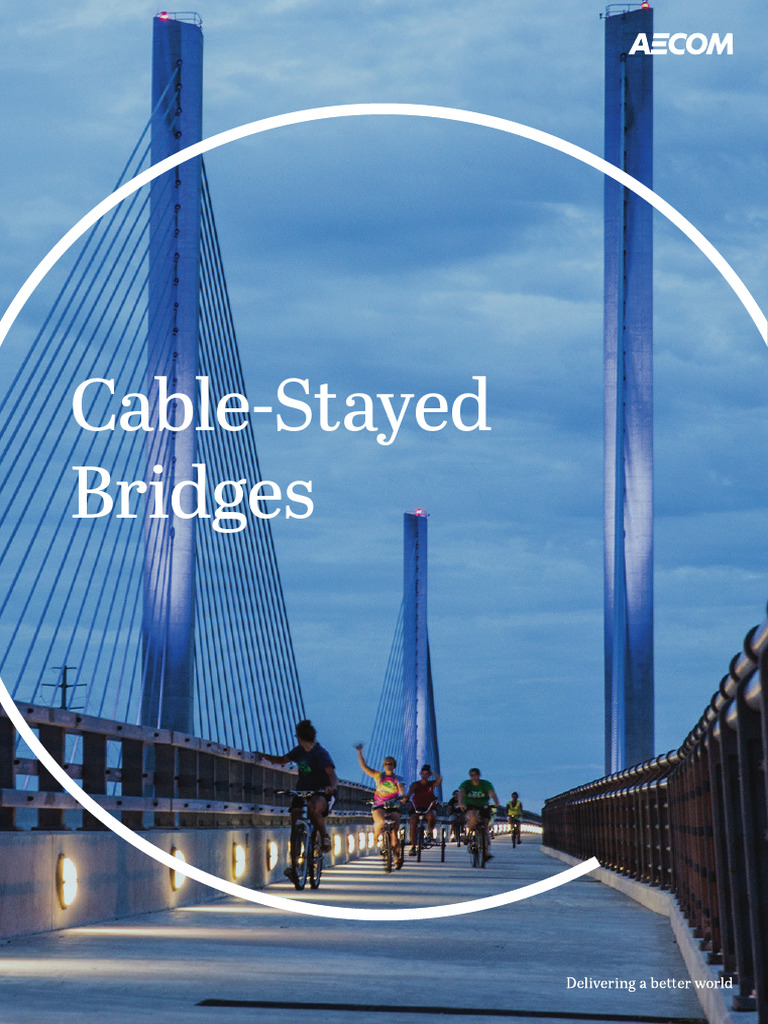 AECOM-Bridges-Cable_Stay_Bridge_Hybrid | PDF