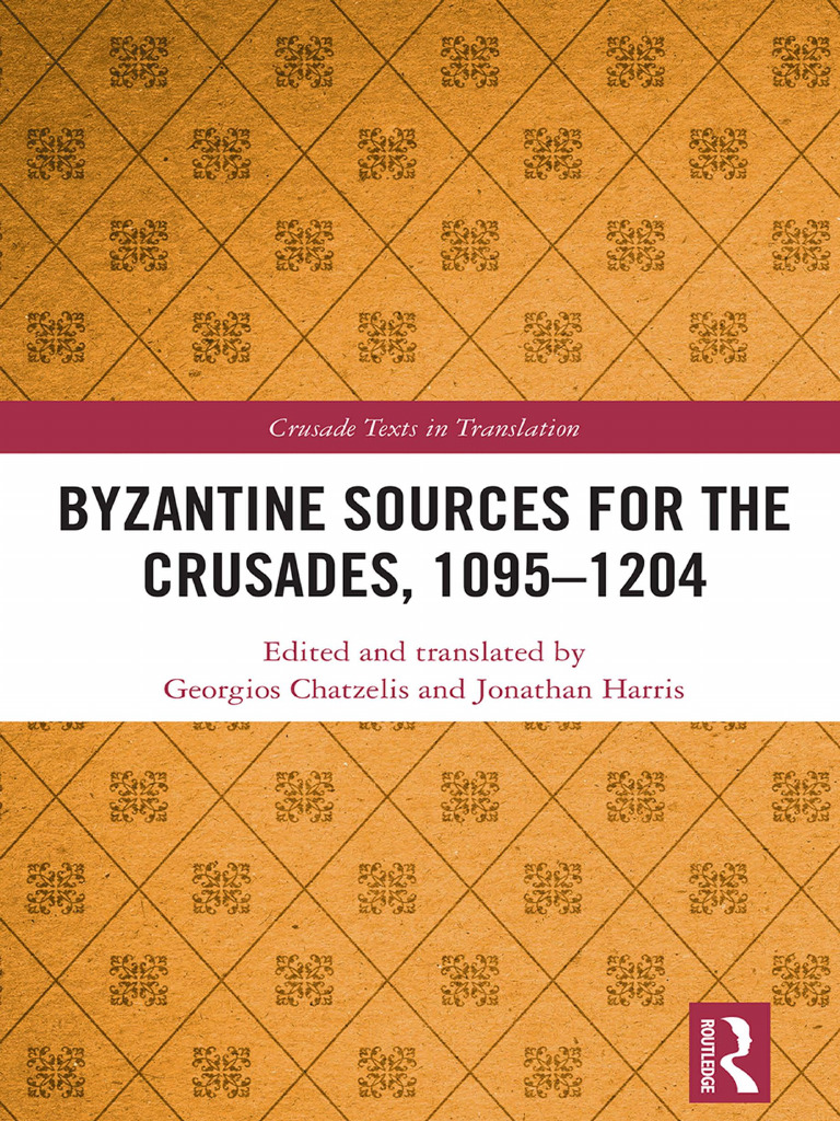 (Crusade Texts in Translation) Georgios Chatzelis_ Jonathan Harris ...