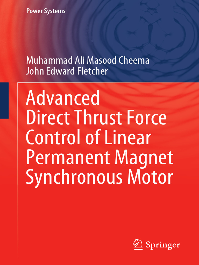 Advanced Direct Thrust Force Control of Linear Permanent Magnet Synchronous Motor (Power Systems ...
