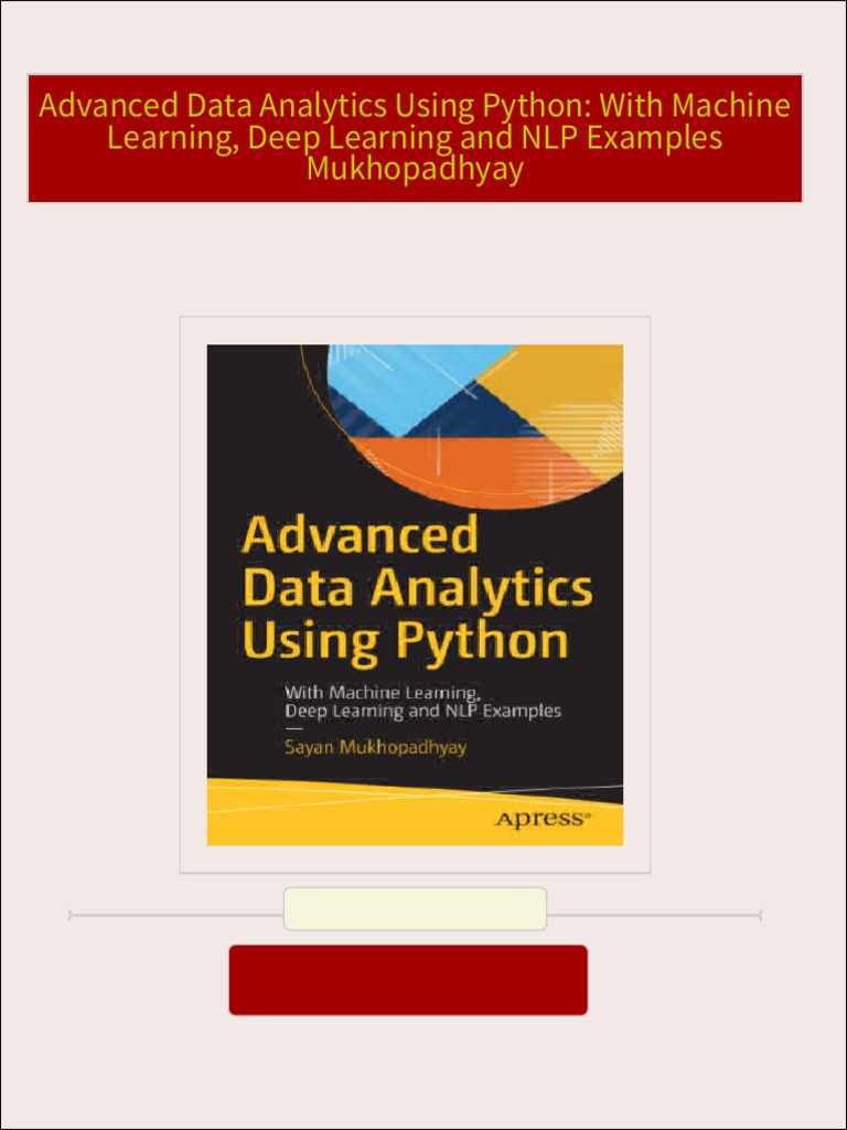 Full Download Advanced Data Analytics Using Python: With Machine ... Full Download Advanced Data Analytics Using Python: With Machine ...