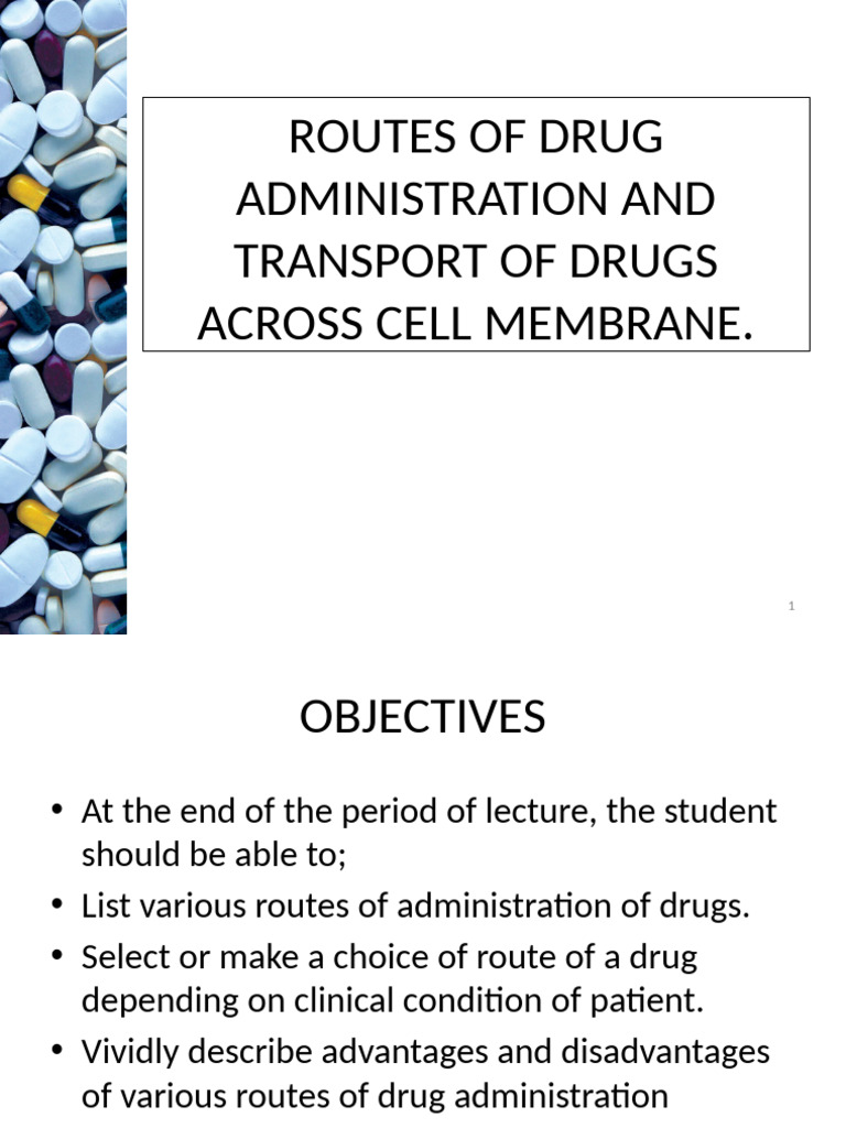 Drug Administration Routes & Mechanisms | PDF | Cell Membrane | Ion Channel