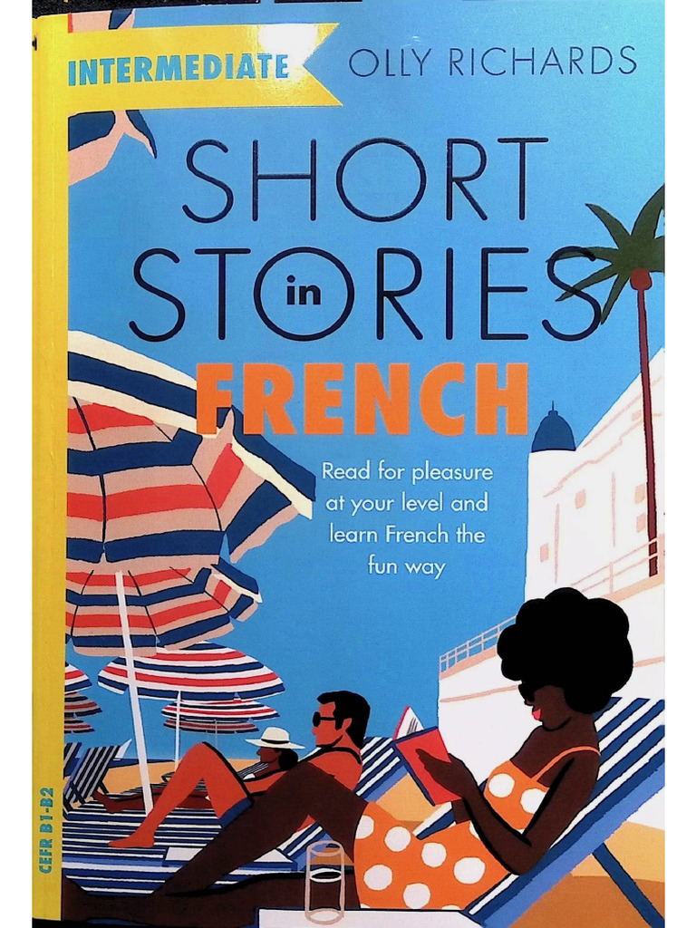 Short Stories in French For Intermediate Learners (B1-B2) | PDF
