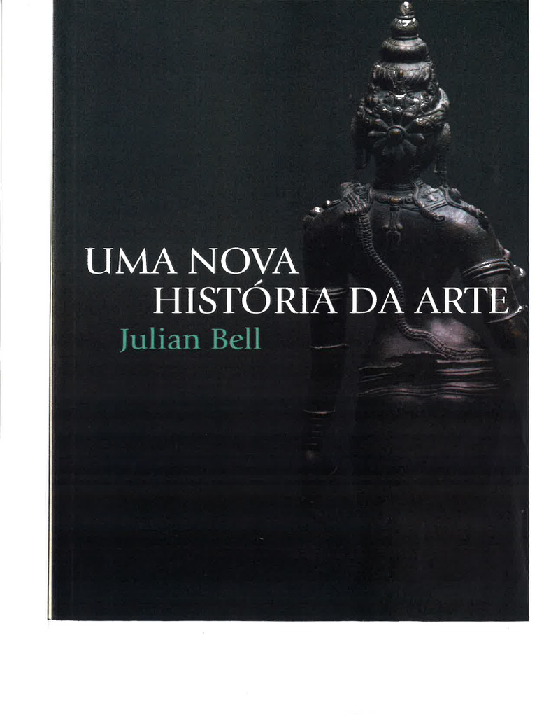 Uma nova história da arte - Julian Bell | PDF
