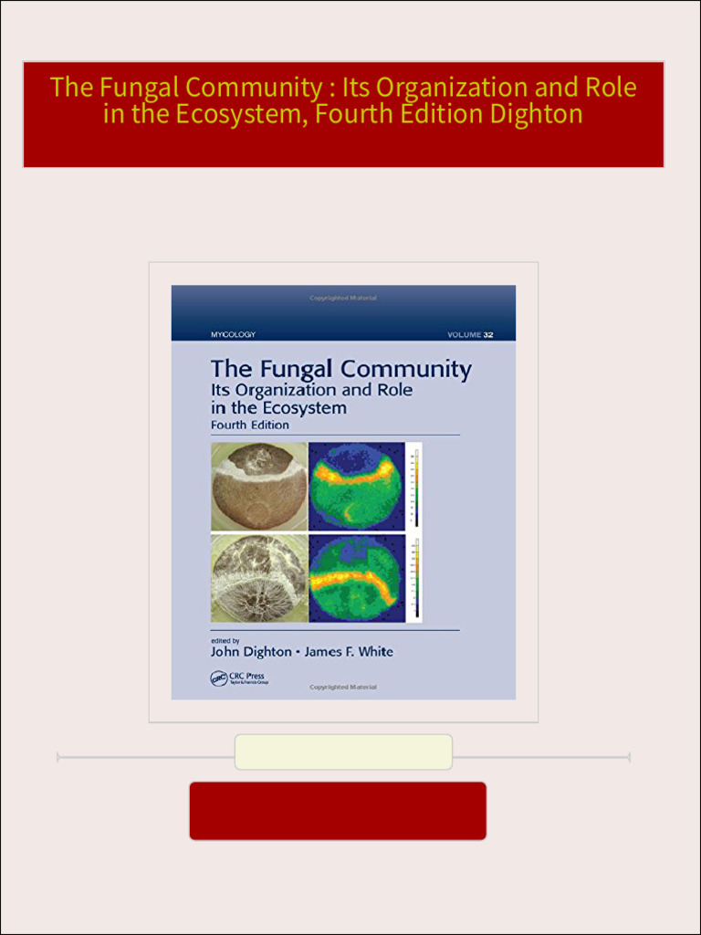 Download Full The Fungal Community : Its Organization and Role in the ...