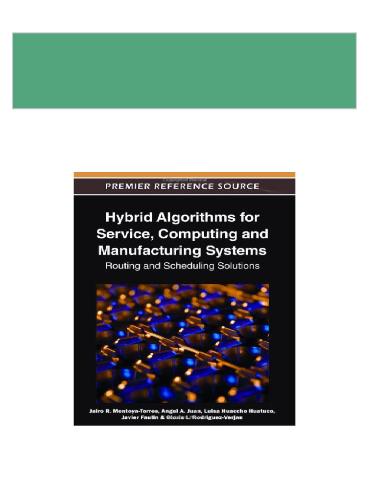 Hybrid Algorithms For Service Computing And Manufacturing Systems Routing And Scheduling