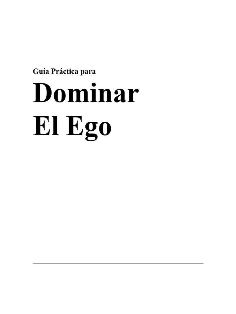 Guía Práctica para Dominar El Ego | PDF | Pensamiento | Gratitud