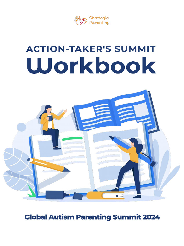 Action Takers Summit Workbook Global Autism Parenting Summit 2024 | PDF ...
