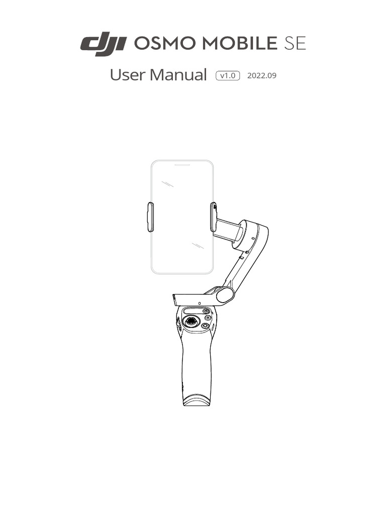 Osmo Mobile SE User Manual v1.0 en | PDF | Camera | Mobile App