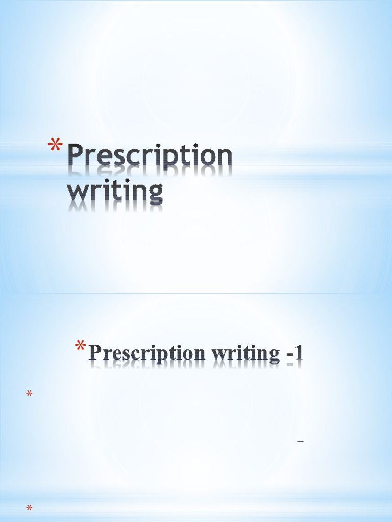 Prescription Writing Ppt | PDF | Anemia | Clinical Medicine