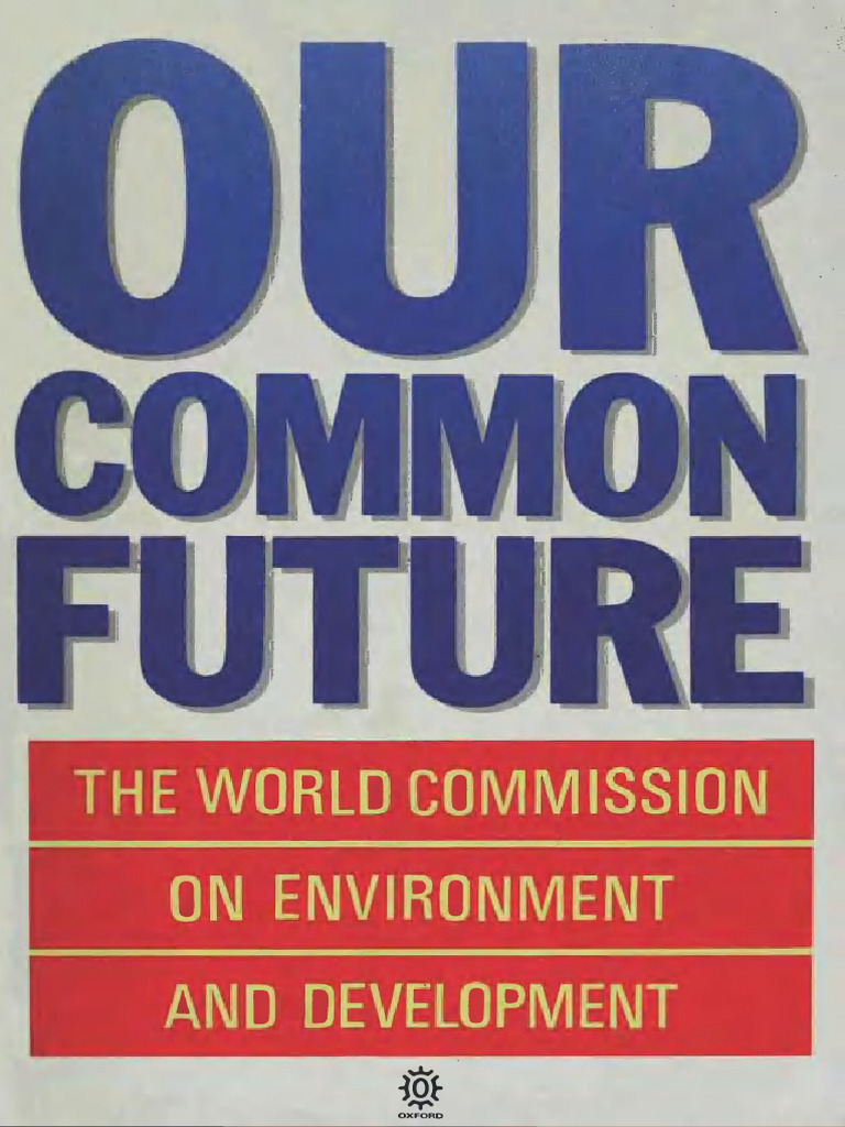 World Commission on Environment and Development - Our Common Future ...