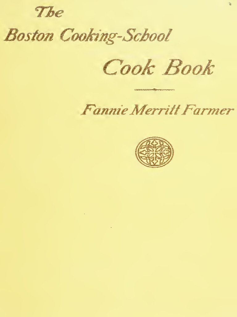 The Boston Cooking-School Cook Book-1913 | PDF | Sugar | Diet & Nutrition