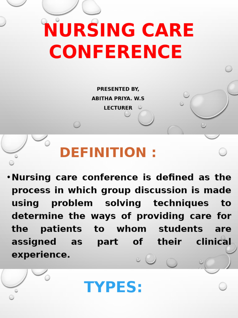 Nursing Care Conference Overview | PDF | Nursing | Teaching Method