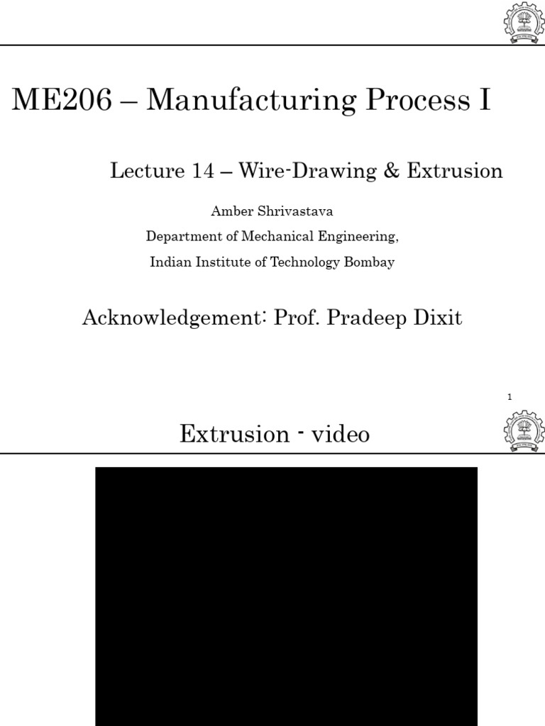 Lecture 12-Wire Drawing and Extrusion | PDF | Extrusion | Deformation ...
