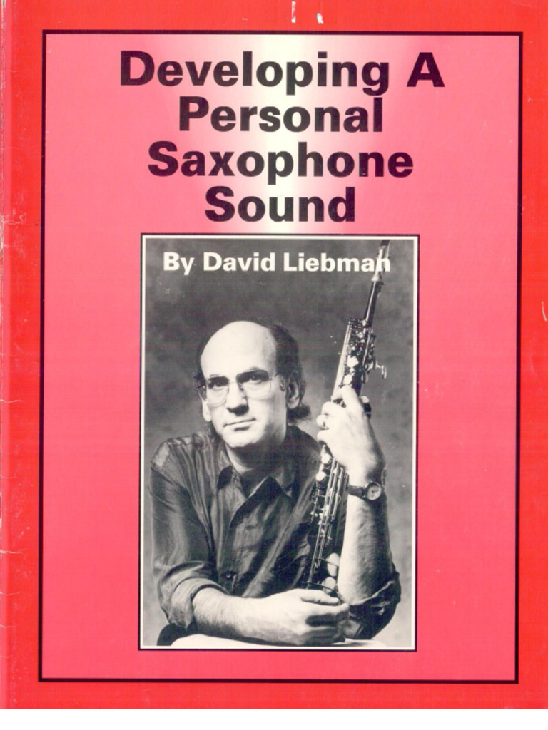 Liebman, David - Developing A Personal Saxophone Sound | PDF