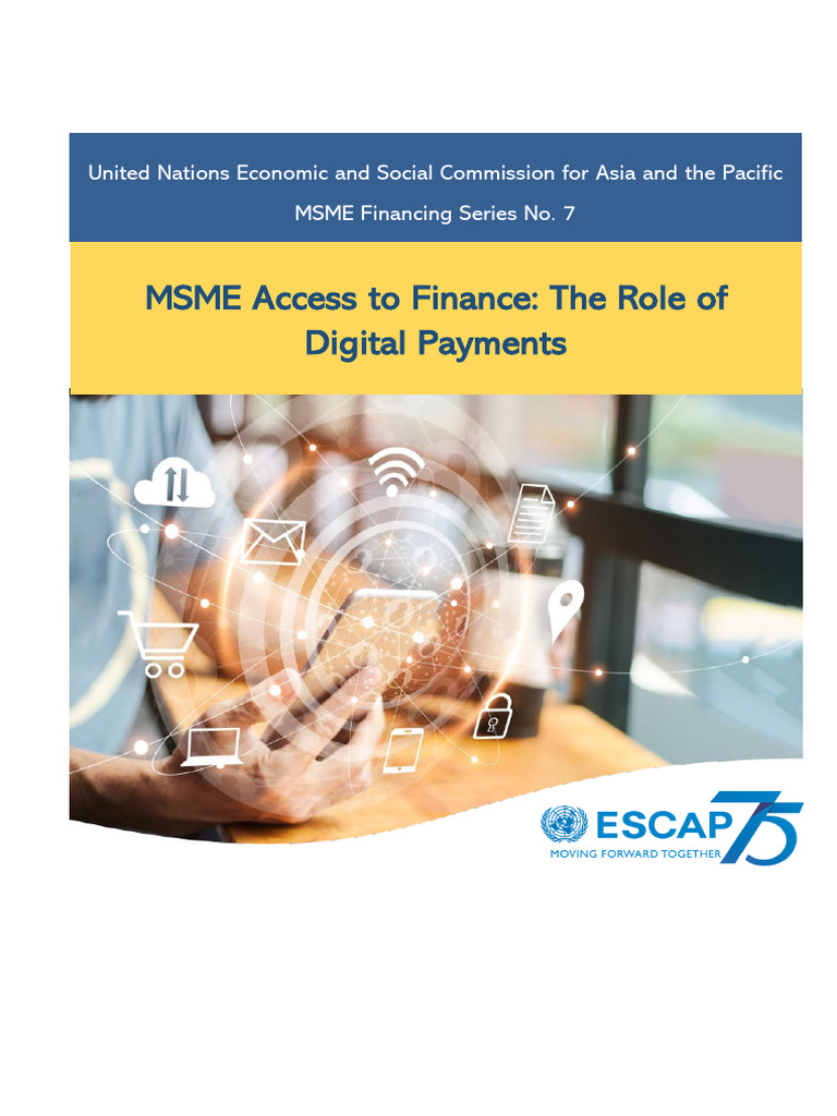 MSME Access To Finance The Role of Digital Payments - 160622 | PDF | Cloud Computing | Big Data