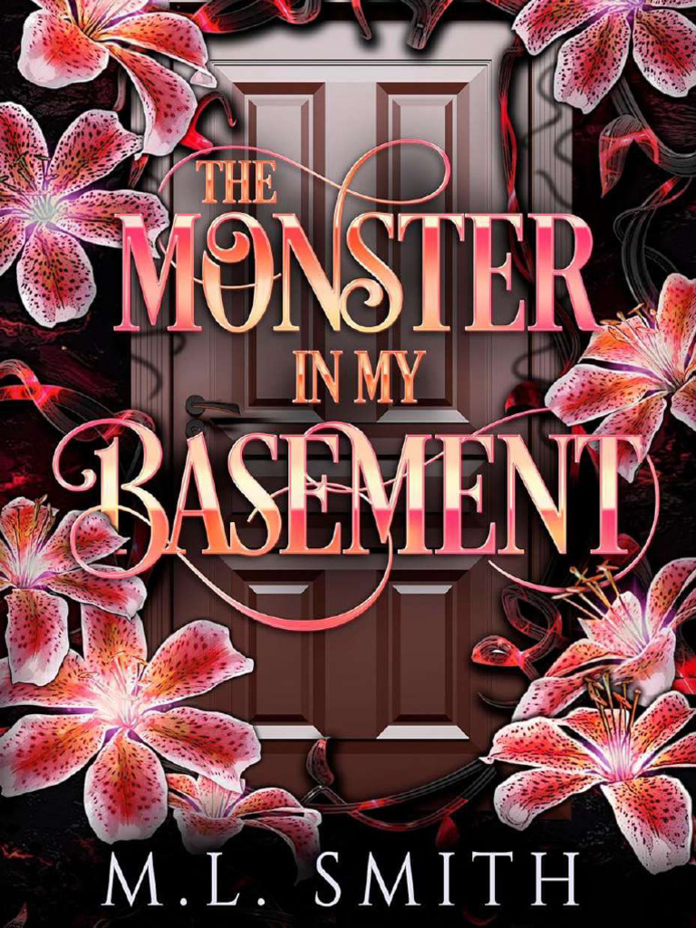 05 - The Monster in My Basement - M. L. Smith | PDF