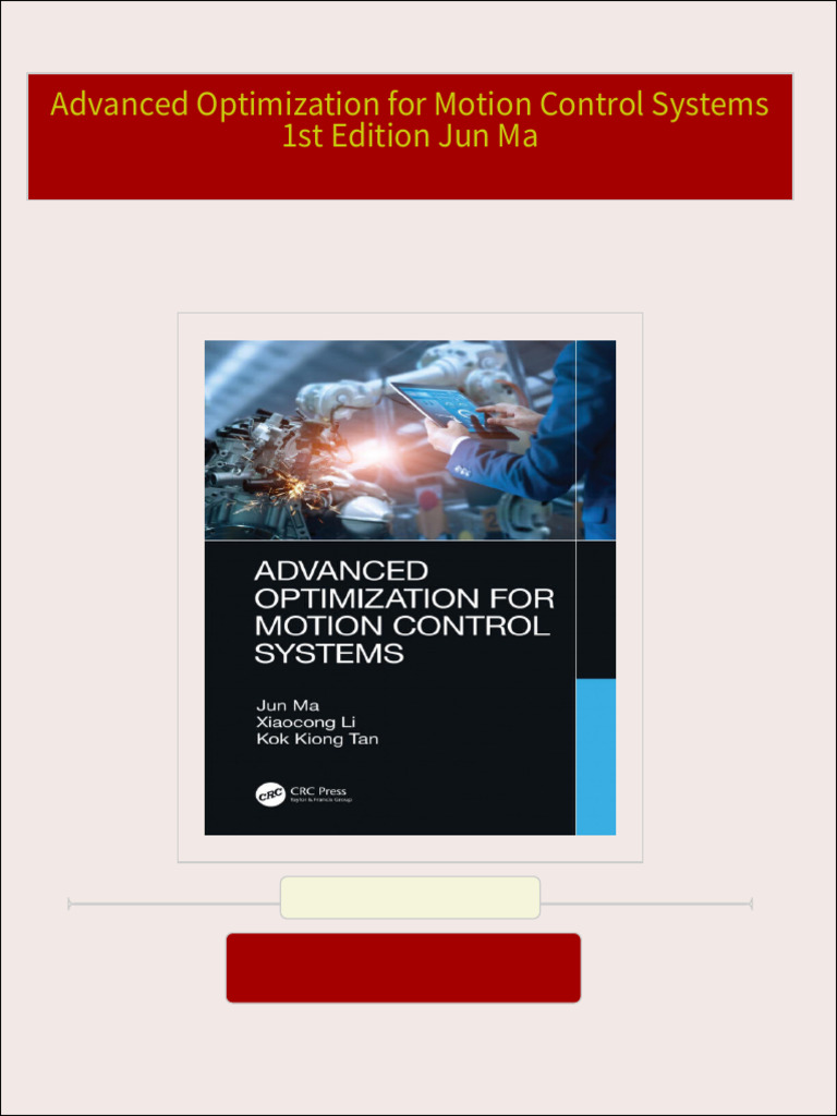 Download Complete Advanced Optimization For Motion Control Systems 1st