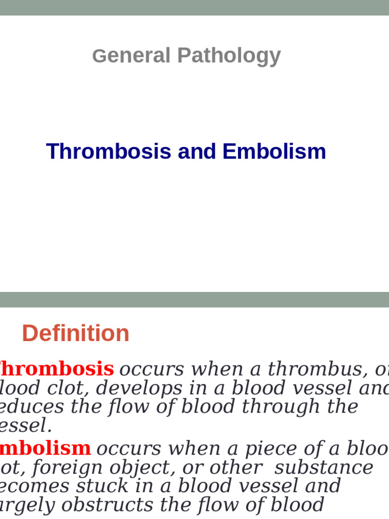 Thrombosis and Embolism Overview | PDF | Thrombosis | Thrombus