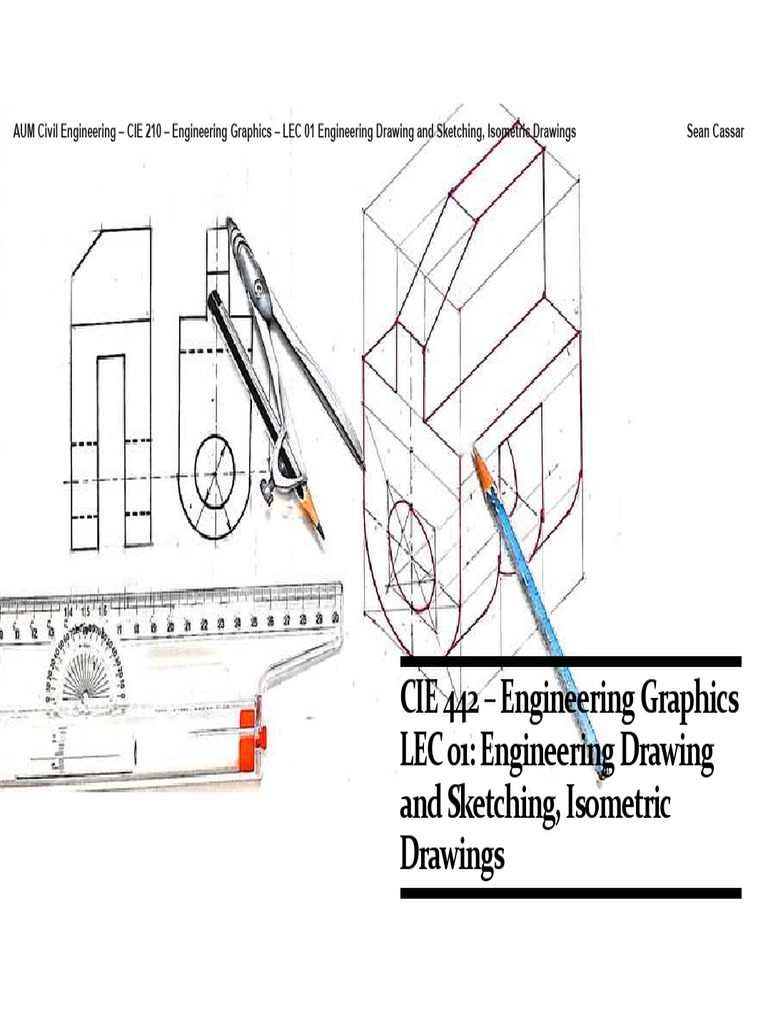 210 LEC 01 Engineering Graphics - Engineering Drawing and Sketching ... 210 LEC 01 Engineering Graphics - Engineering Drawing and Sketching ...