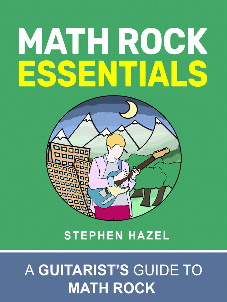 Math Rock Essentials - A Guitarists Guide To Math Rock Guitar | PDF ...