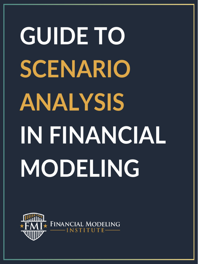 Guide To Scenario Analysis in Financial Modeling | PDF | Scenario ...