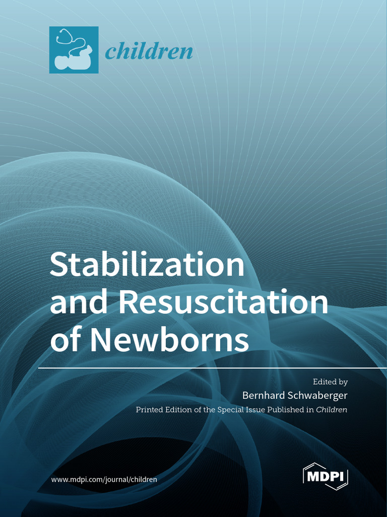 Stabilization and Resuscitation of Newborns | PDF | Neonatology ...