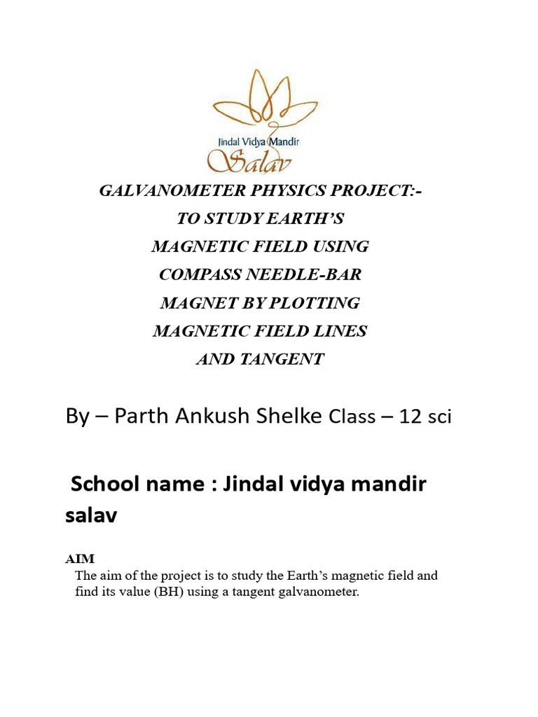 GALVANOMETER PHYSICS PROJECT | PDF | Earth's Magnetic Field | Magnetic ...