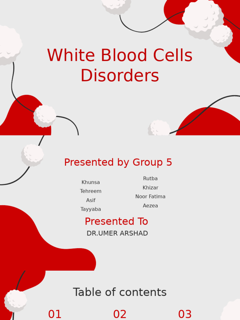 White Blood Cells Disorders by Group 5 Pls 3rd Year | PDF | Granulocyte ...