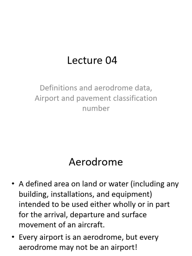 Lecture 04 _ Definitions and Aerodrome Data Airport and Pavement Classification | PDF | Runway ...