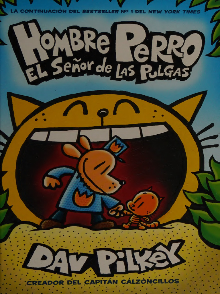 Hombre Perro El Sen'or de Las Pulgas -- Dav Pilkey -- Hombre Perro, #5 ...