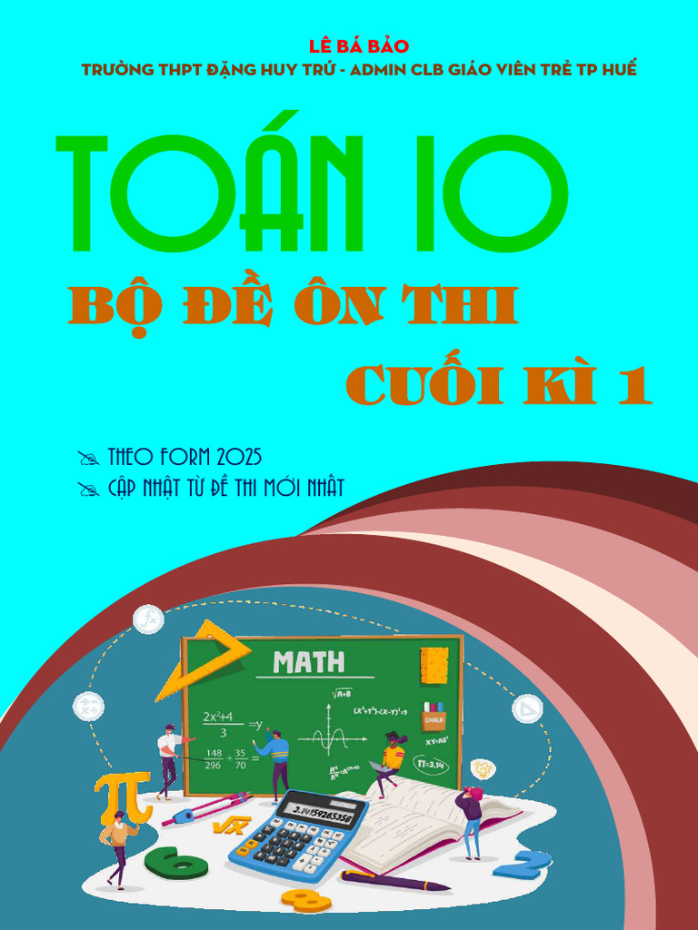 Bo de on Tap Cuoi Hoc Ki 1 Toan 10 Knttvcs Dinh Huong Cau Truc 2025 | PDF