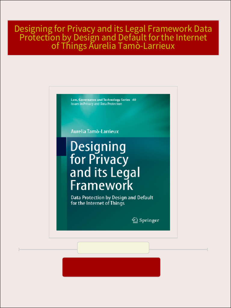 Designing for Privacy and its Legal Framework Data Protection by Design ... Designing for Privacy and its Legal Framework Data Protection by Design ...